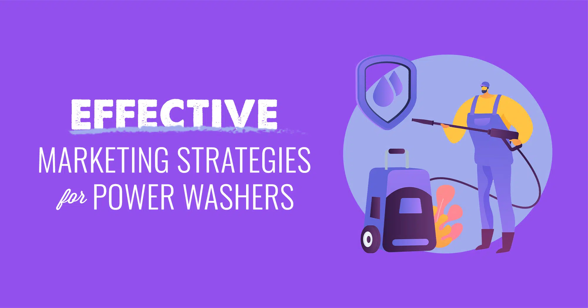 Pressure Washing Marketing Strategies Guide | Company 119